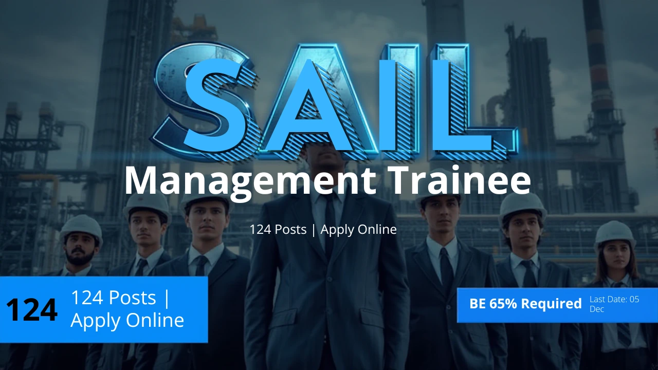 SAIL Management Trainee Recruitment 2025 – 124 ಹುದ್ದೆಗಳು | Apply Online ...